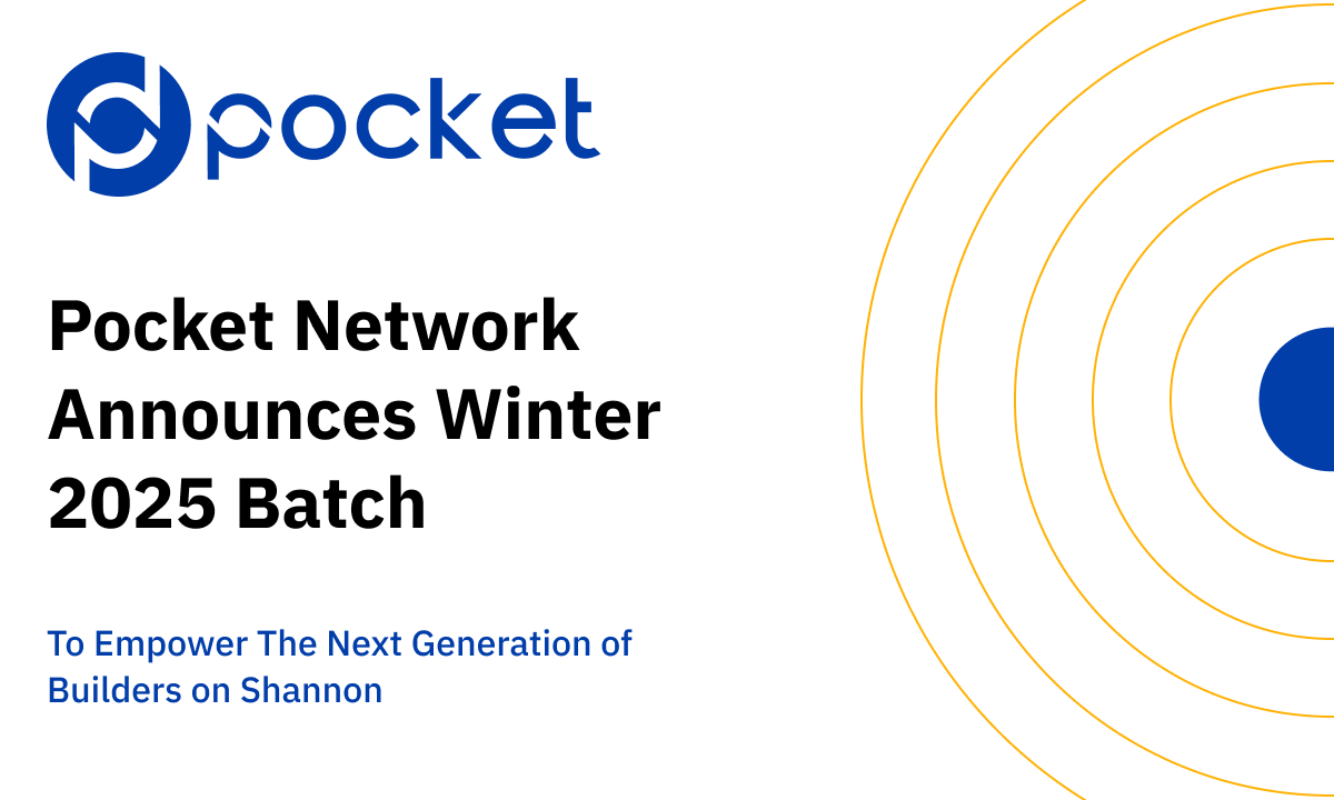 Pocket Network Announces Winter 2025 Batch: Empowering The Next ...